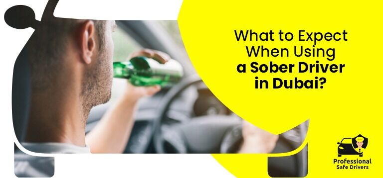 What Services Provided by Professional Sober Drivers in Dubai?